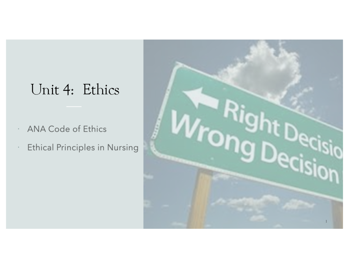 Unit 4 5 Ethics, Prof ID - notes - Unit 4: Ethics American Nurses ...