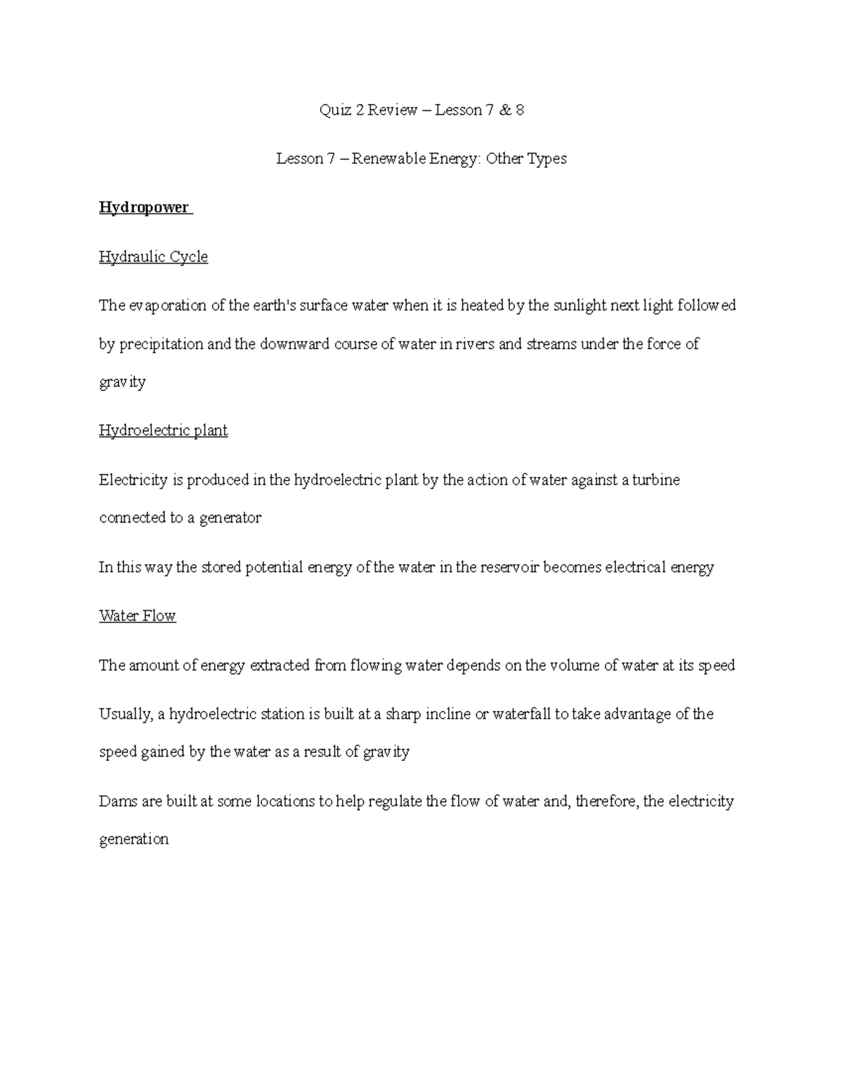 Quiz 2 Review - Quiz 2 Review – Lesson 7 & 8 Lesson 7 – Renewable Energy: Other Types Hydropower ...
