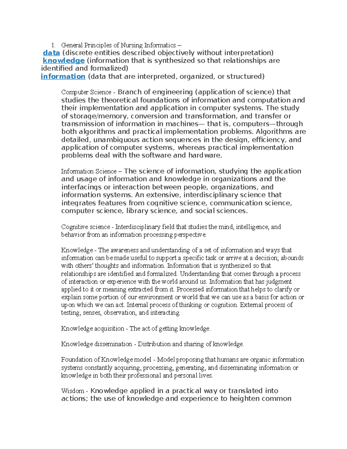 Midterm study guide - General Principles of Nursing Informatics – data (discrete entities ...