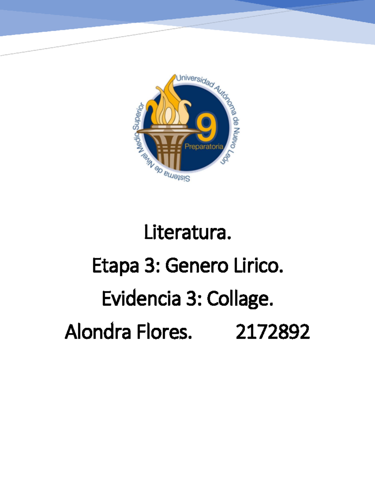 AGFM EV3 Literatura - Nada que decir. - Literatura. Etapa 3: Genero Lirico. Evidencia 3: Collage ...