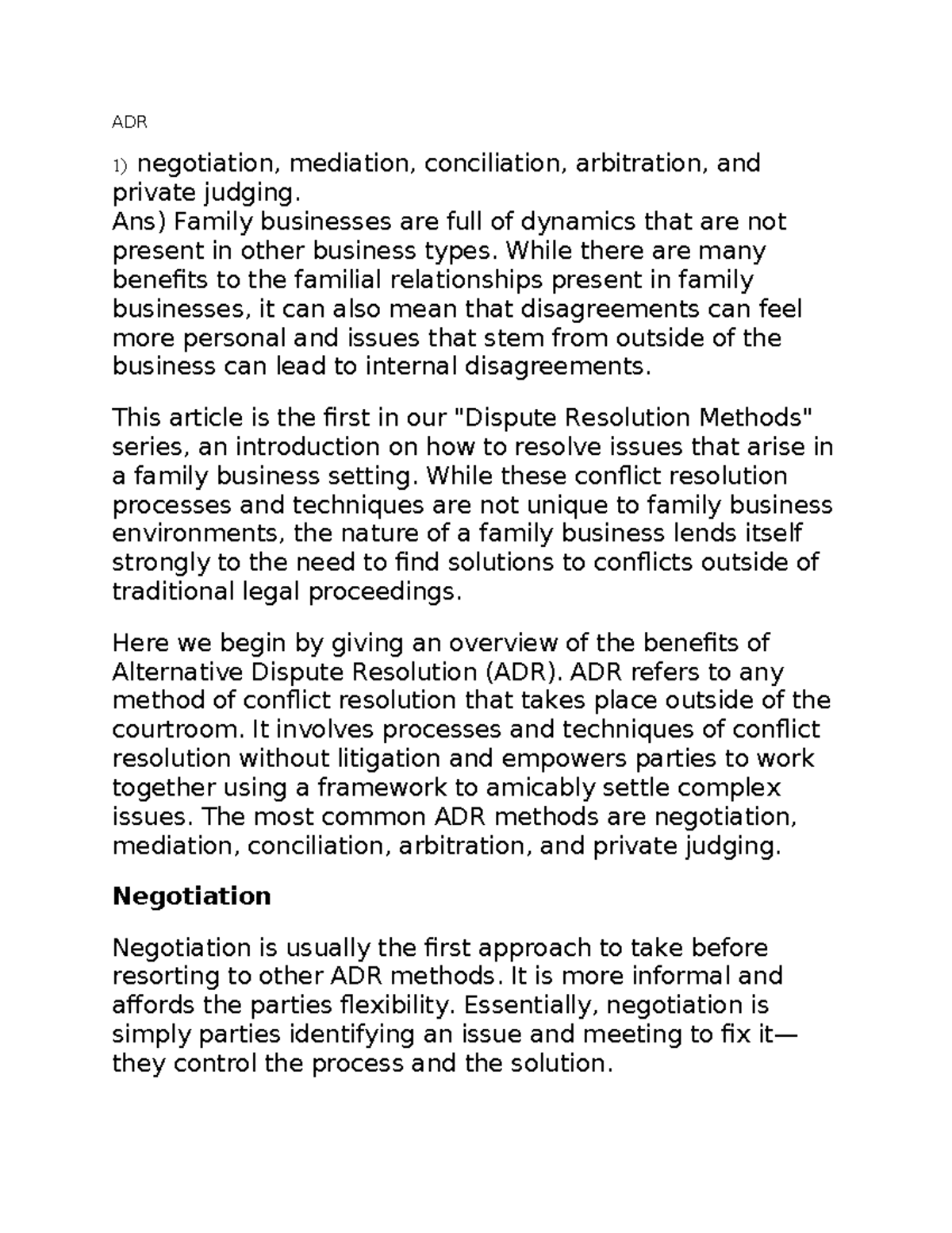 ADR - ADR - ADR 1) negotiation, mediation, conciliation, arbitration, and private judging. Ans ...