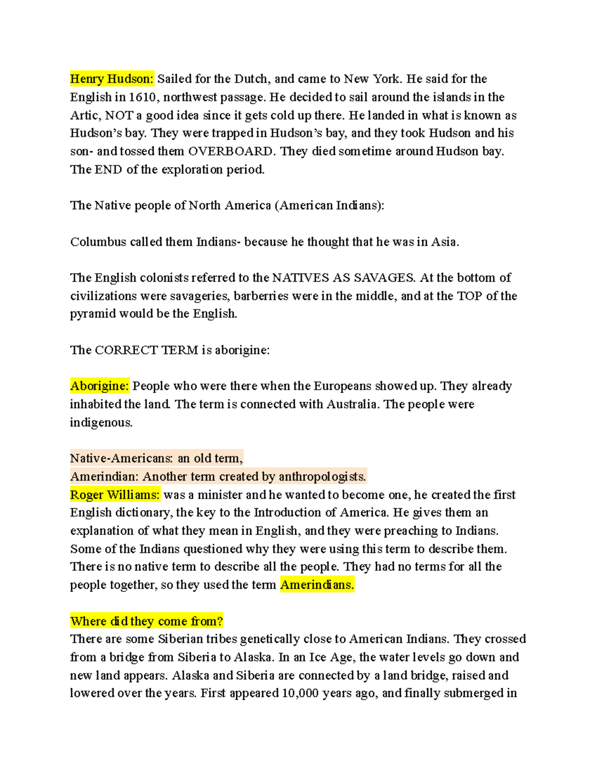 HIST 151 Week 3 Notes - Henry Hudson: Sailed for the Dutch, and came to ...