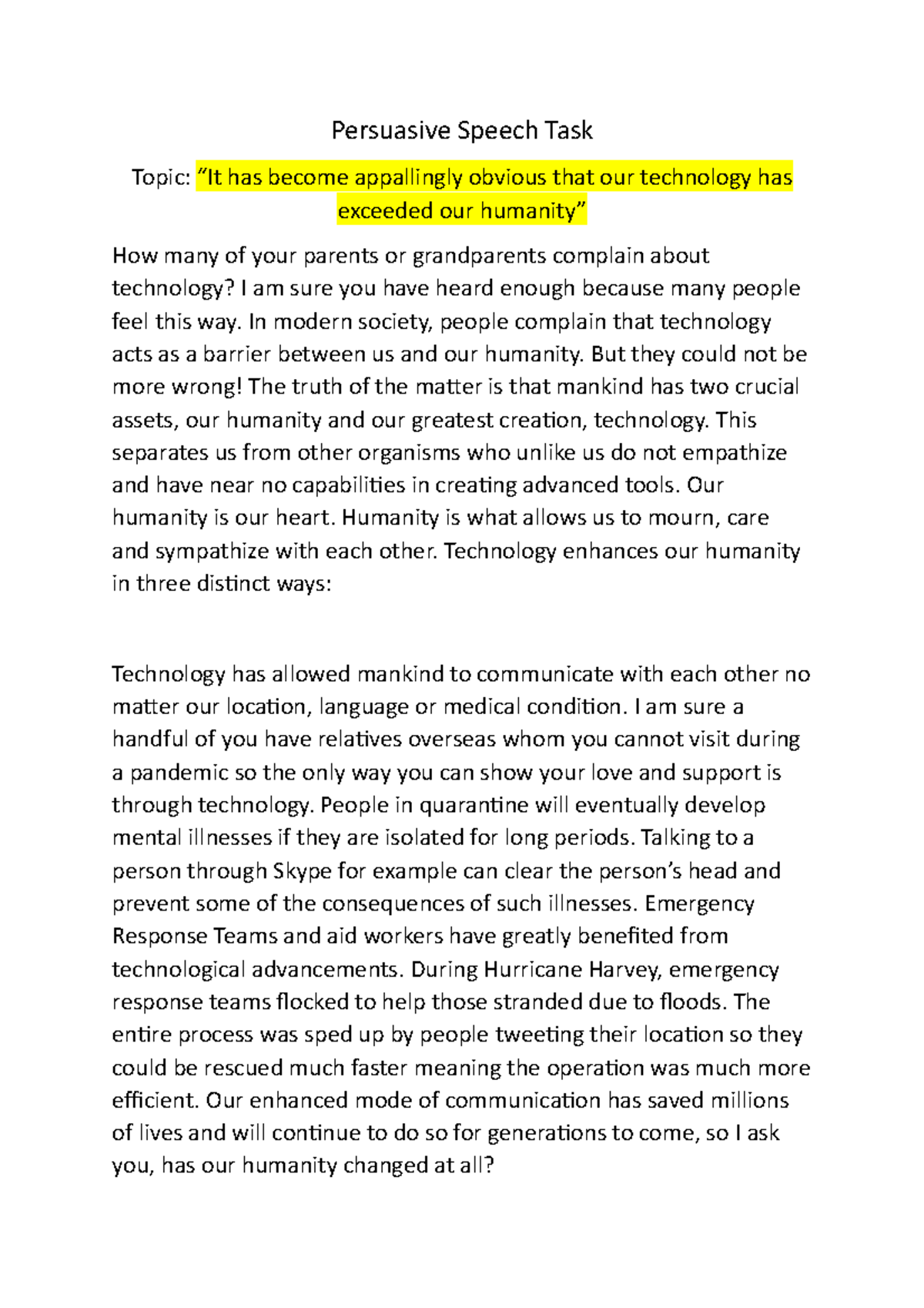 Persuasive Speech Task - Persuasive Speech Task Topic: “It has become ...