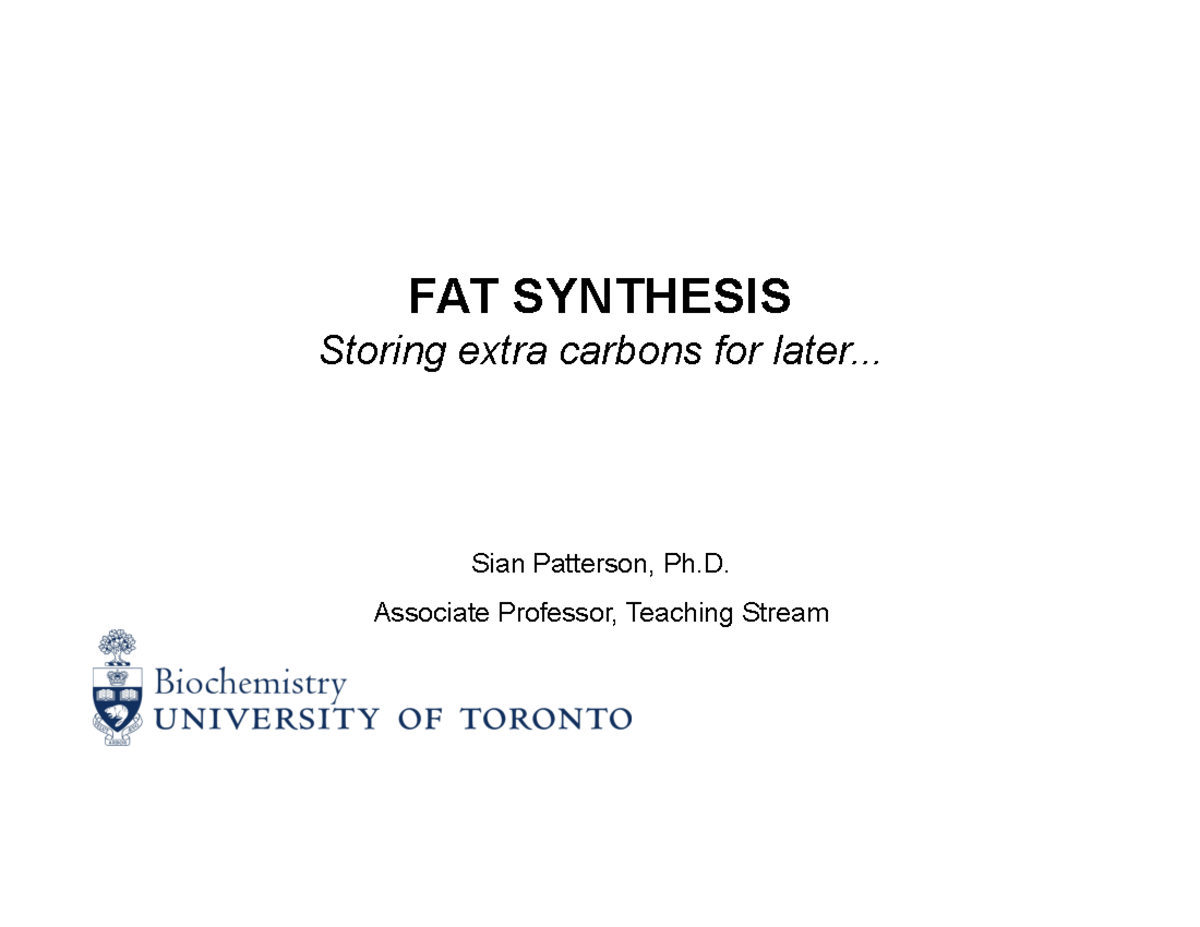 L29 - Fat Synthesis - lecture slides - FAT SYNTHESIS Storing extra ...