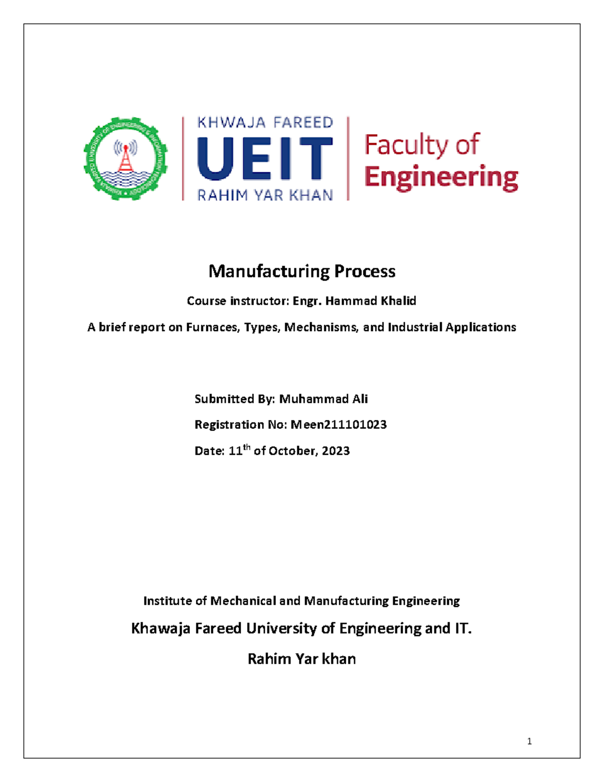 Manufacturing Process Report - Manufacturing Process Course instructor ...