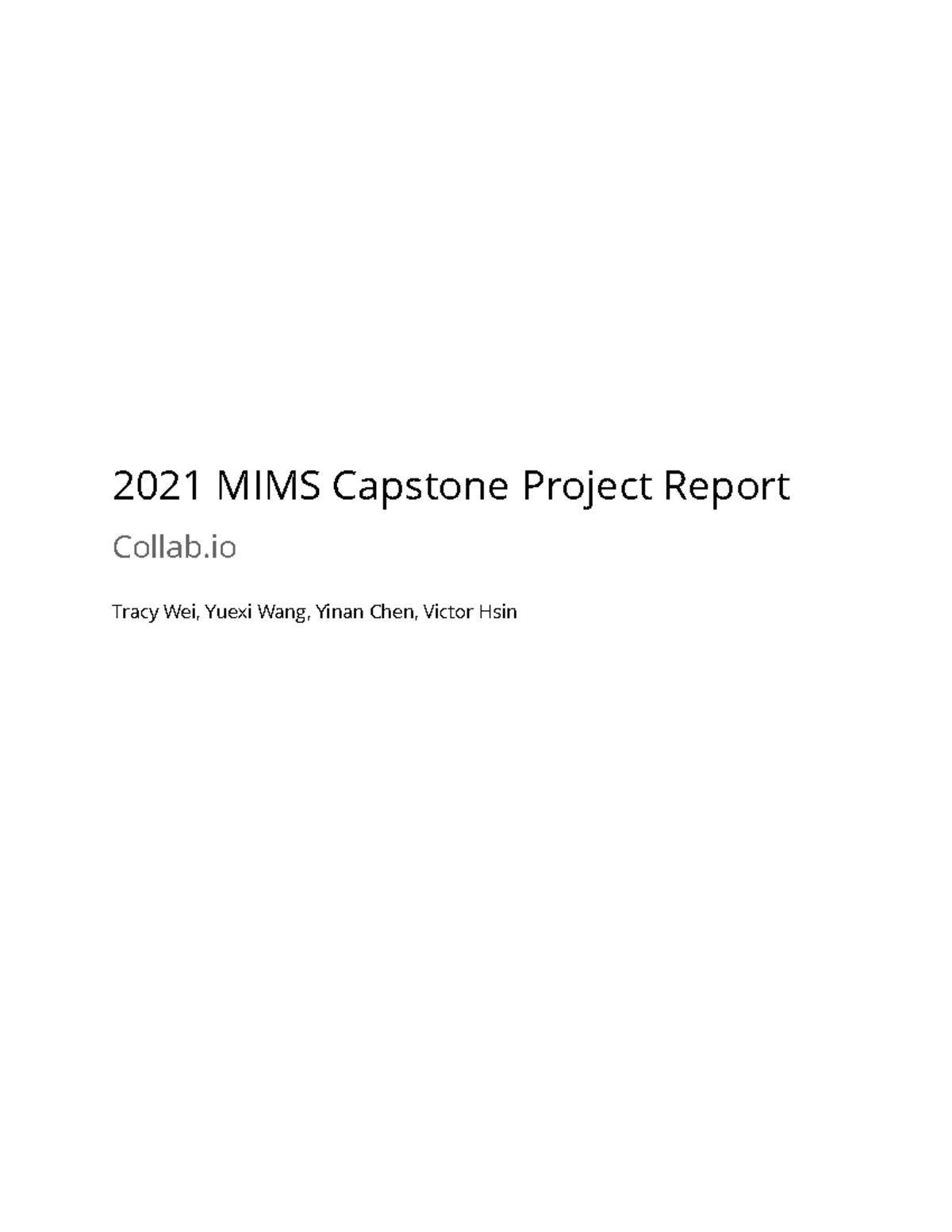 Capstone finalreport 0 - 2021 MIMS Capstone Project Report Collab Tracy ...
