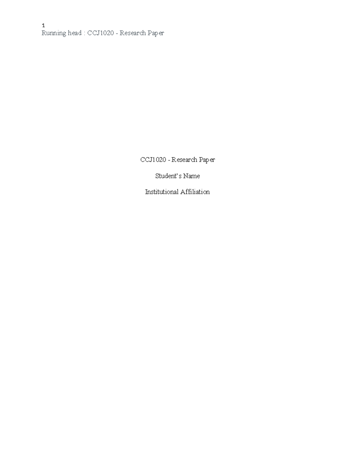 CCJ1020 - Research Paper - 1 Running head : CCJ1020 - Research Paper ...