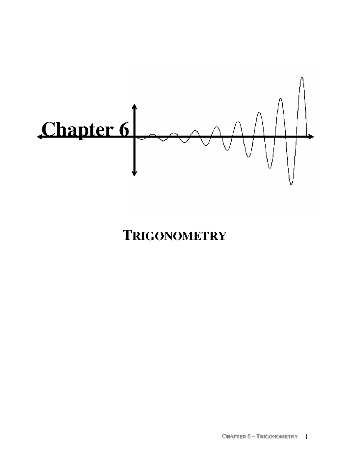 Chapter 6 (original) - assignment - Chapter 6 TRIGONOMETRY a) b) 4 cm 3 cm 71° 54 cm c) 72 m 67 ...
