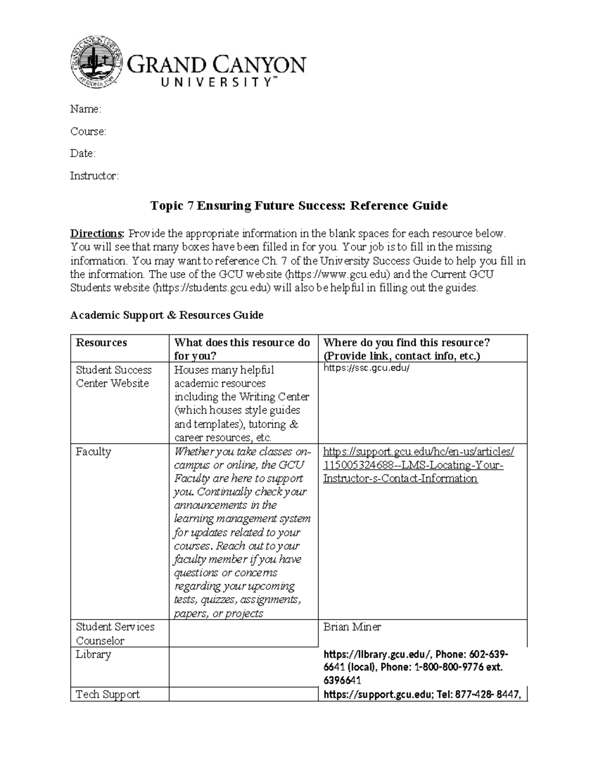UNV 103 T7 Reference Guide Online - Name: Course: Date: Instructor ...