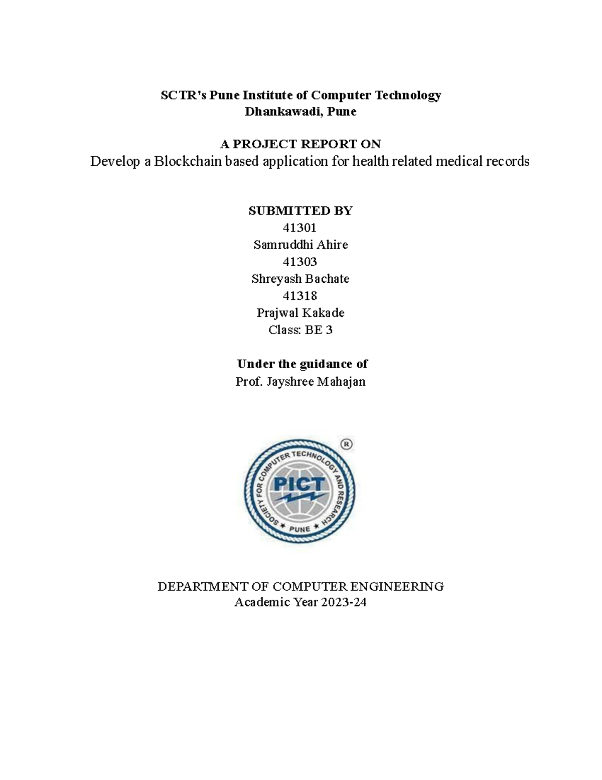 Mini project report BT - SCTR's Pune Institute of Computer Technology Dhankawadi, Pune A PROJECT ...