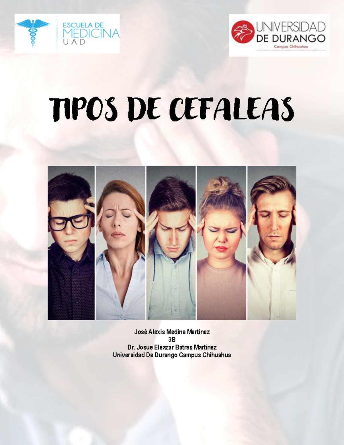 Tipos DE Cefaleas - TIPOS DE CEFALEAS José Alexis Medina Martínez 3B Dr ...