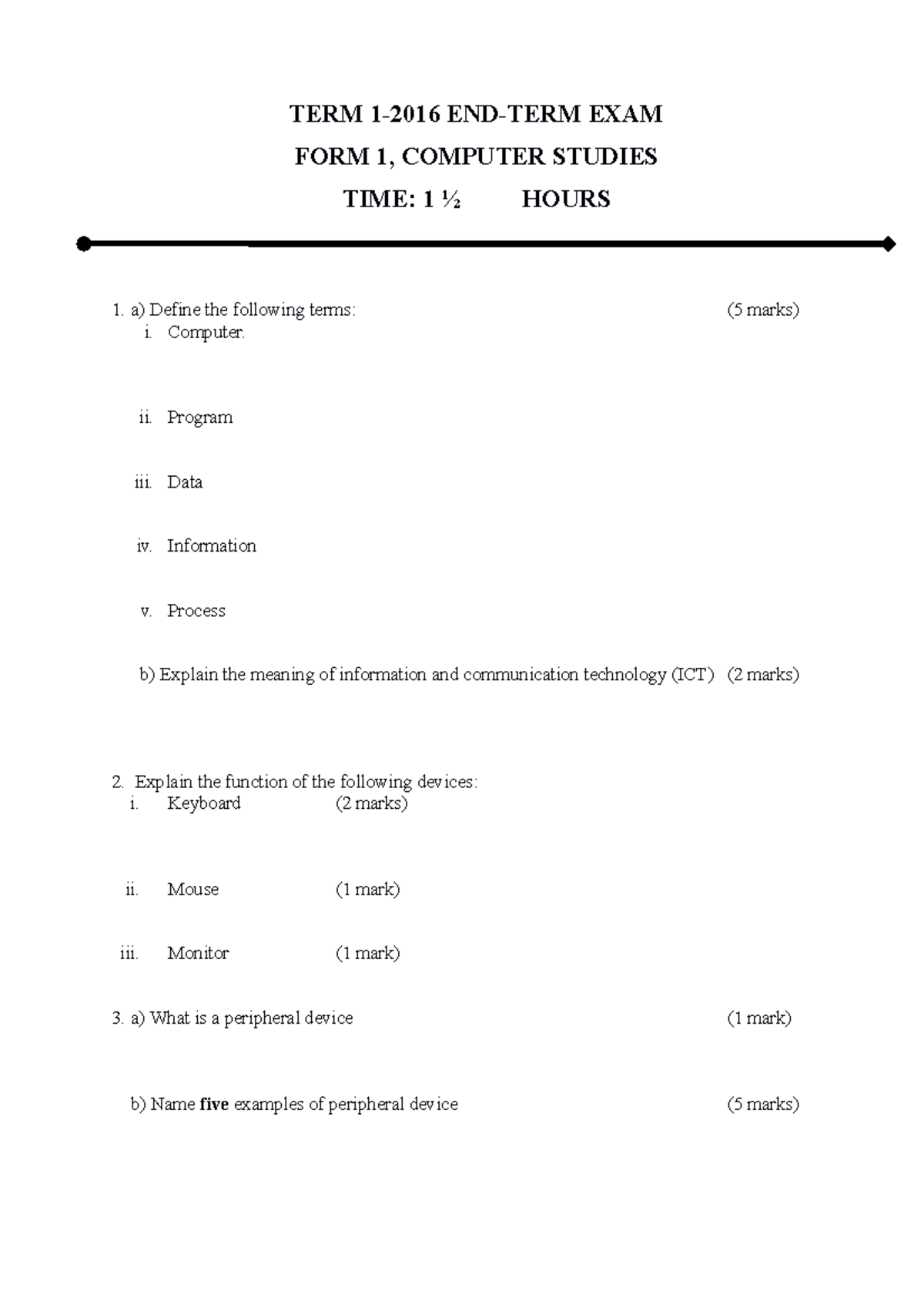 Form 1 Computer Studies End Term 1 Exam 2016 - TERM 1-2016 END-TERM ...