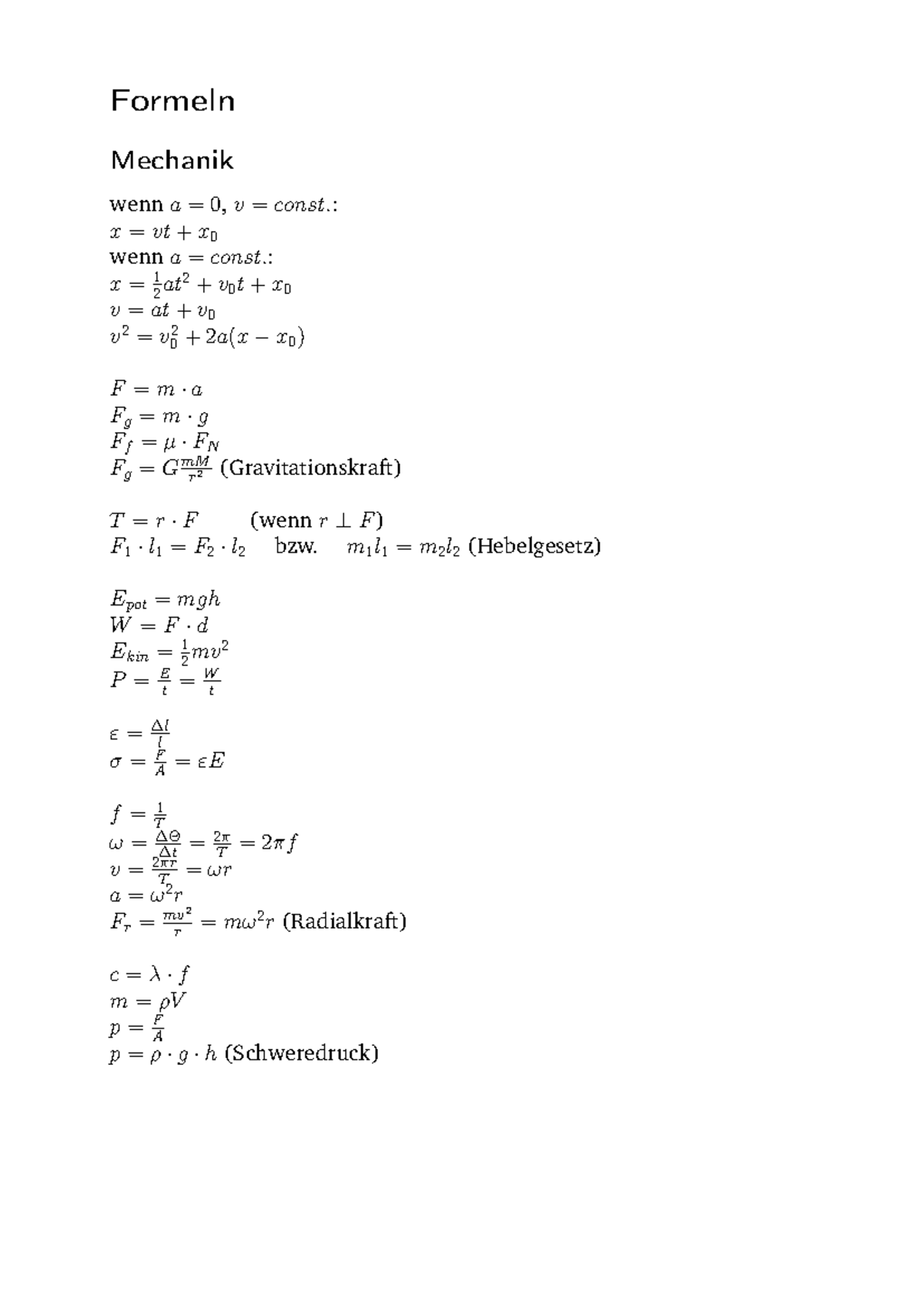 Formeln - Physik - Formeln Mechanik wenn a = 0, v = const.: x = vt + x ...