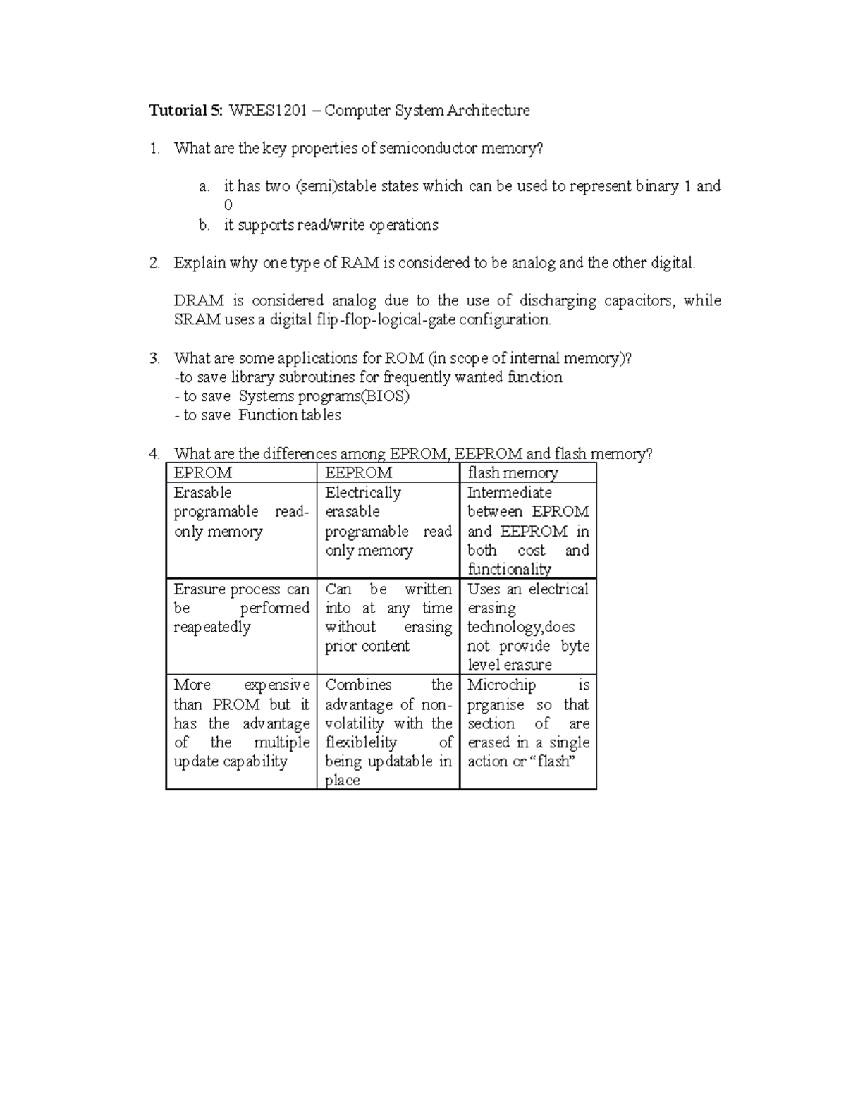Tutorial 5 - Tutorial 5: WRES1201 – Computer System Architecture What are the key properties of ...