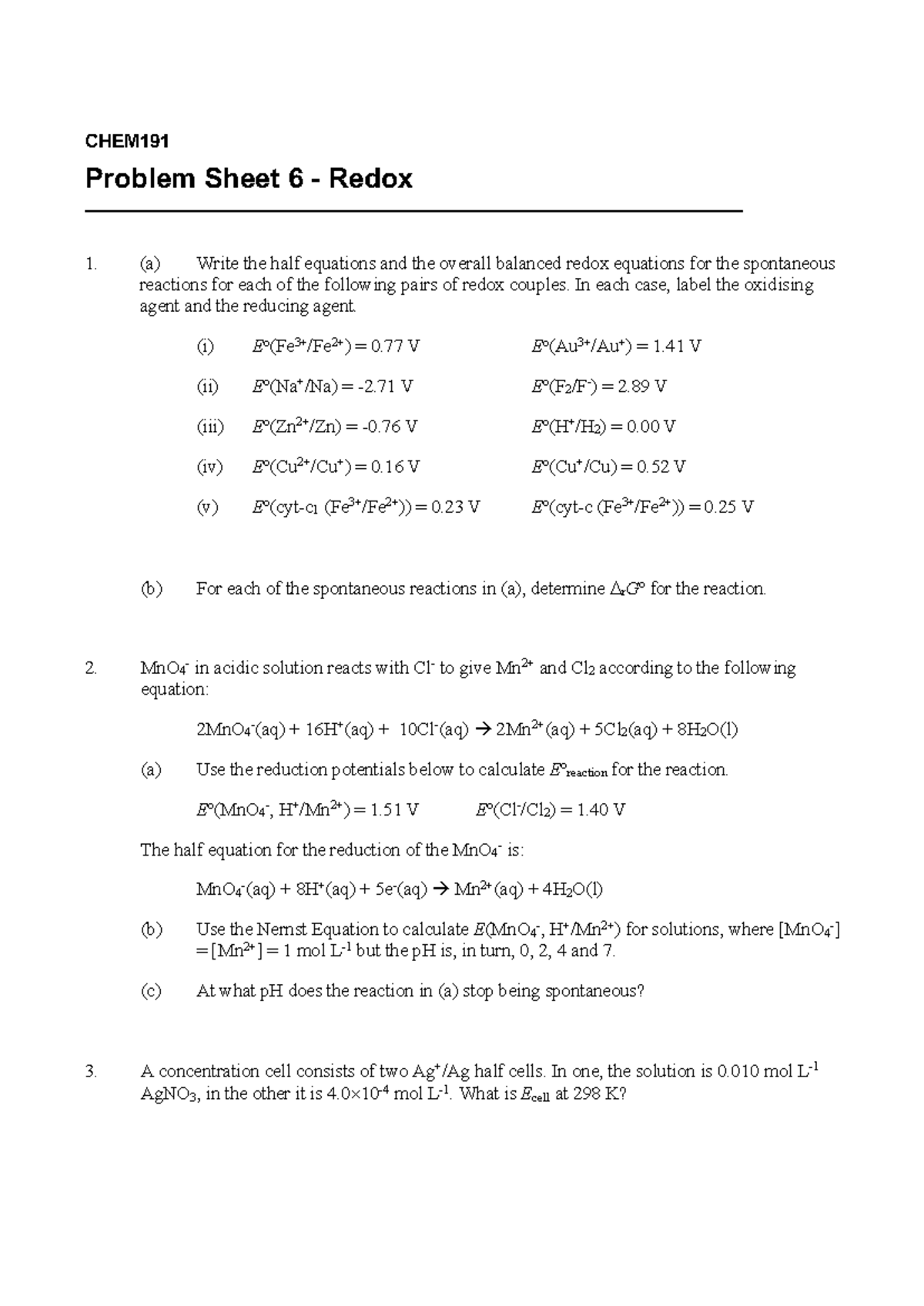 Ps6 - Chem - CHEM Problem Sheet 6 - Redox 1. (a) Write the half ...