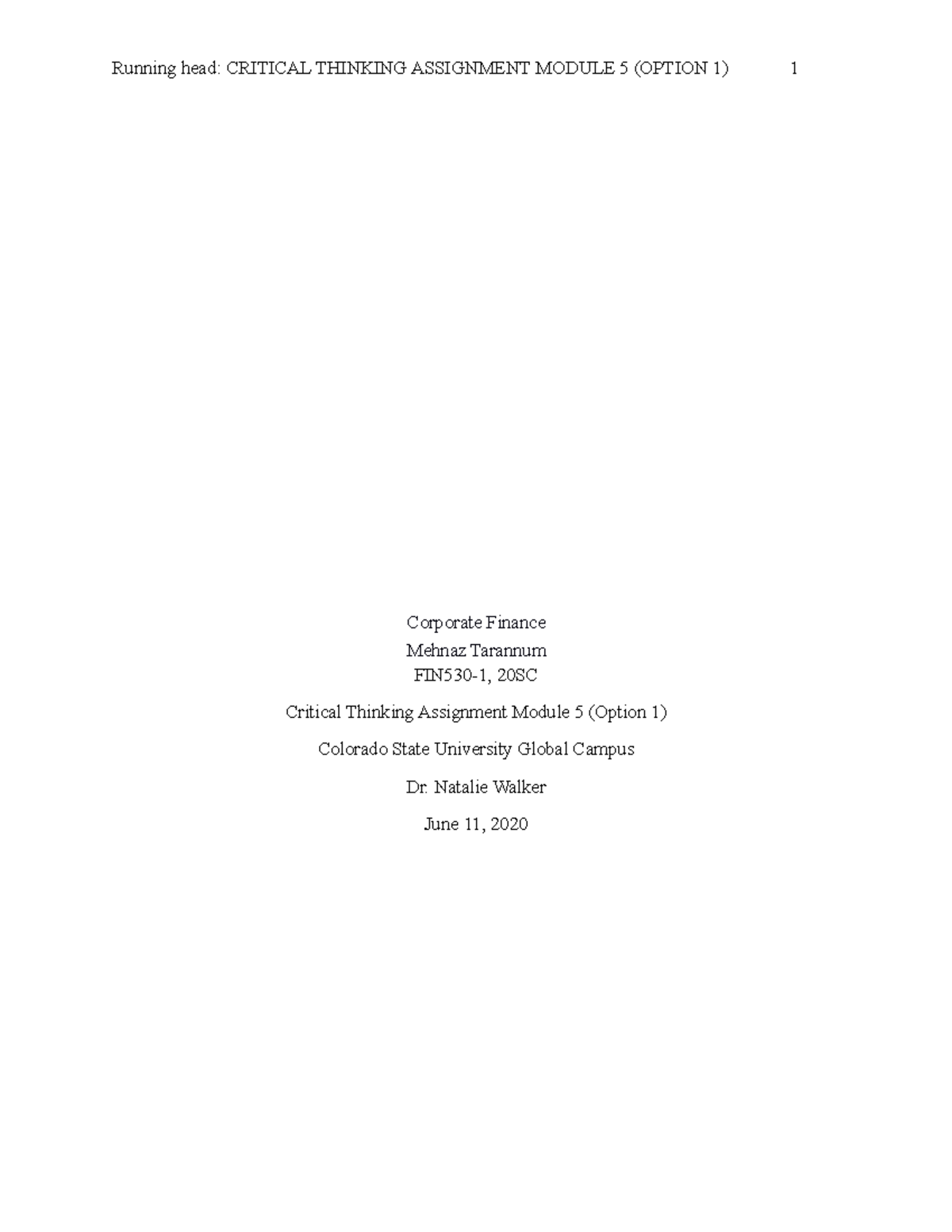 FIN 530 Assignment 5 - NPV - Running head: CRITICAL THINKING ASSIGNMENT MODULE 5 (OPTION 1) 1 ...