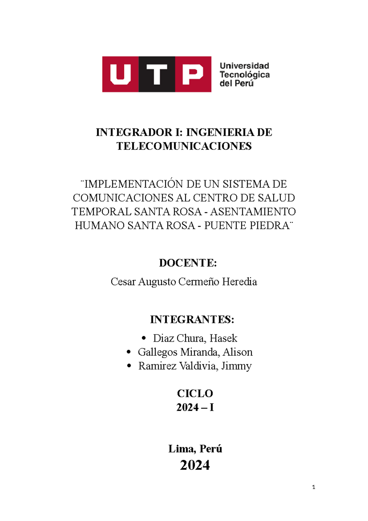 Proyecto Integrador I - INTEGRADOR I: INGENIERIA DE TELECOMUNICACIONES ...