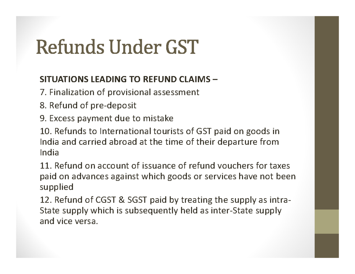 GST 07 Lecture Notes 2 SITUATIONS LEADING TO REFUND CLAIMS gst-07-lecture-notes-2-situations-leading-to-refund-claims