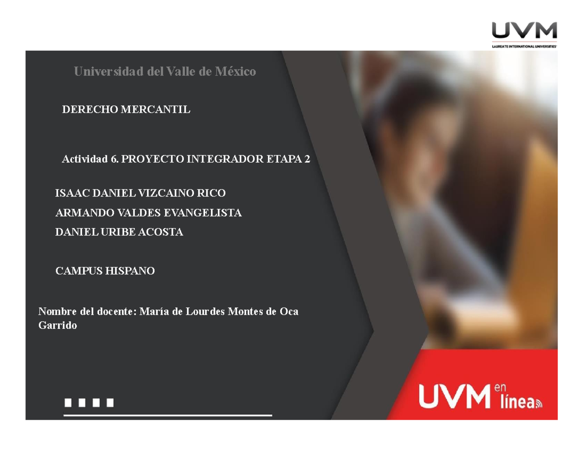 A6 Eq17 - se adjunta actividad 6 de derecho mercantil - Universidad del Valle de México DERECHO ...