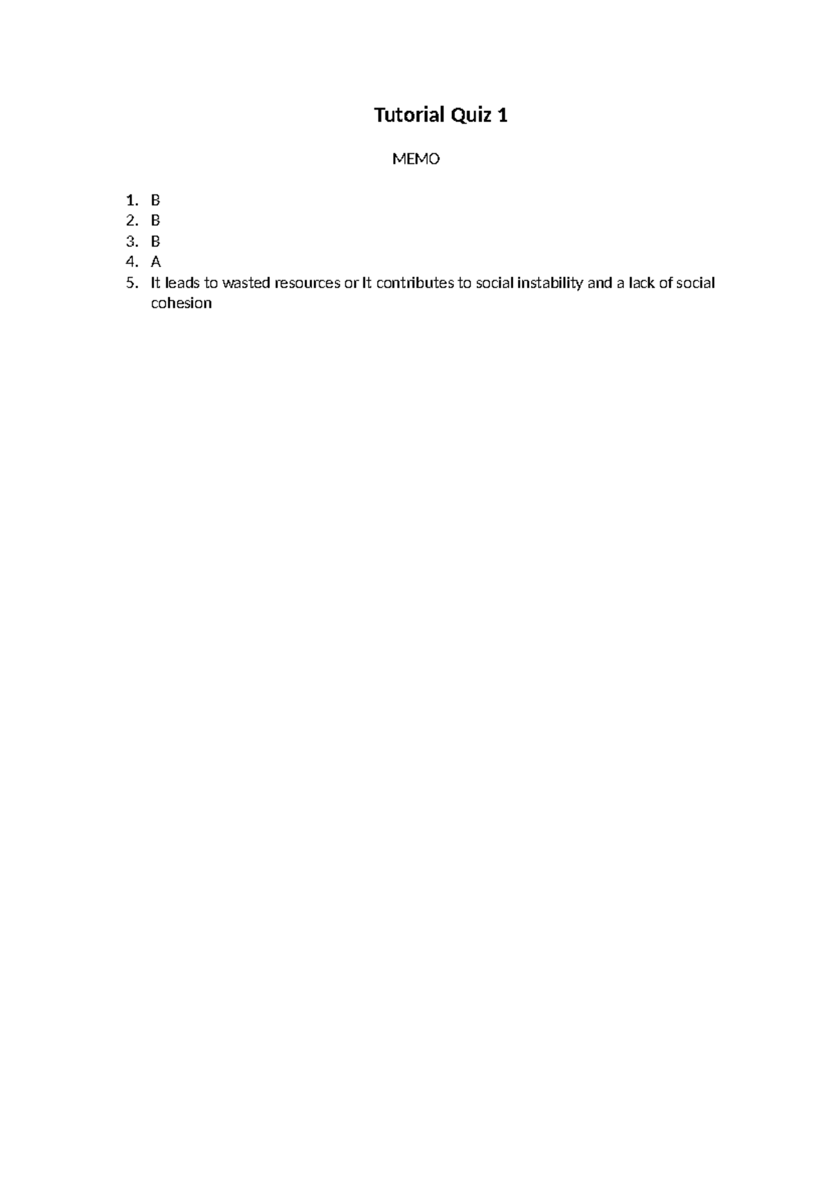 Tutorial Quiz 1 Memo - ECO2008S - Tutorial Quiz 1 MEMO 1. B 2. B 3. B 4 ...