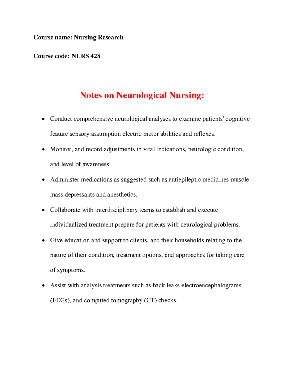 Neurological Nursing - Hello, This is Alice, I have written these notes ...