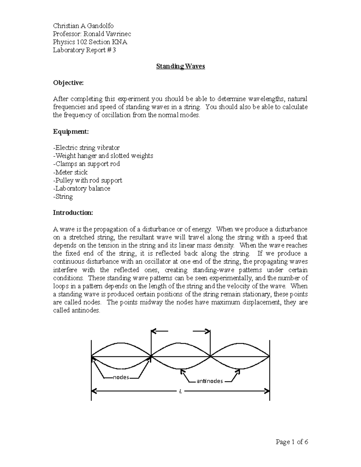 Standing waves - You should also be able to calculate the frequency of ...