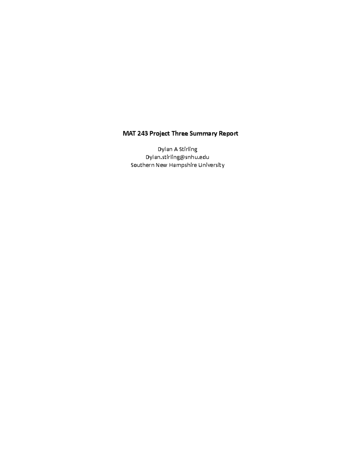 MAT 243 Project Three Summary Report - MAT 243 Project Three Summary ...