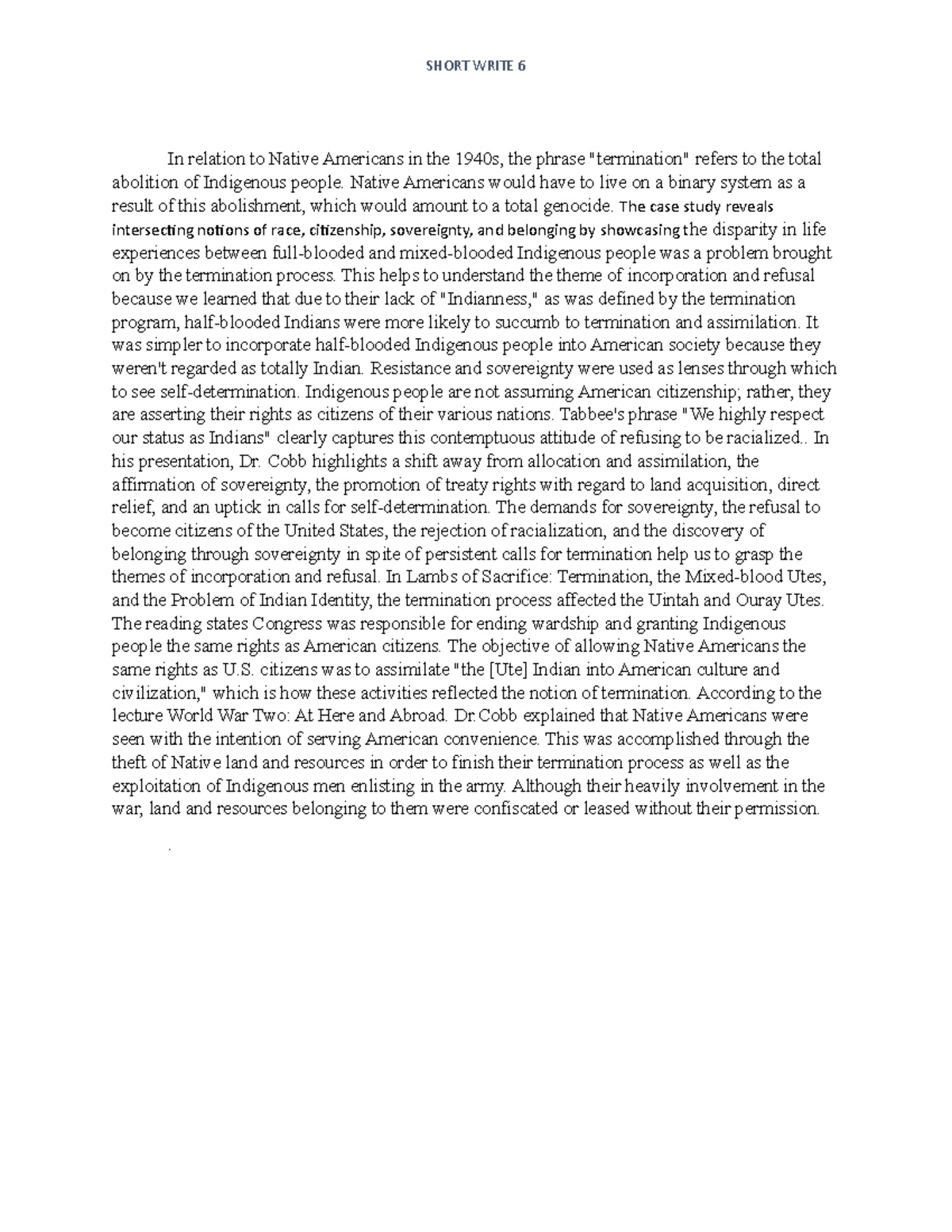 Short Write 6 - This week we delve into the meanings Native and non ...