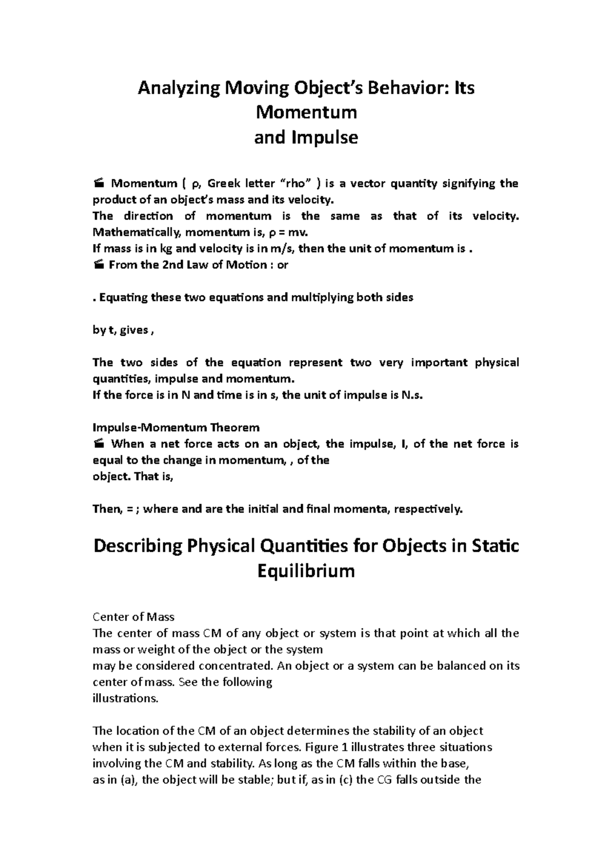 Analyzing Moving Object - The directon of momentum is the same as that of its velocity. - Studocu