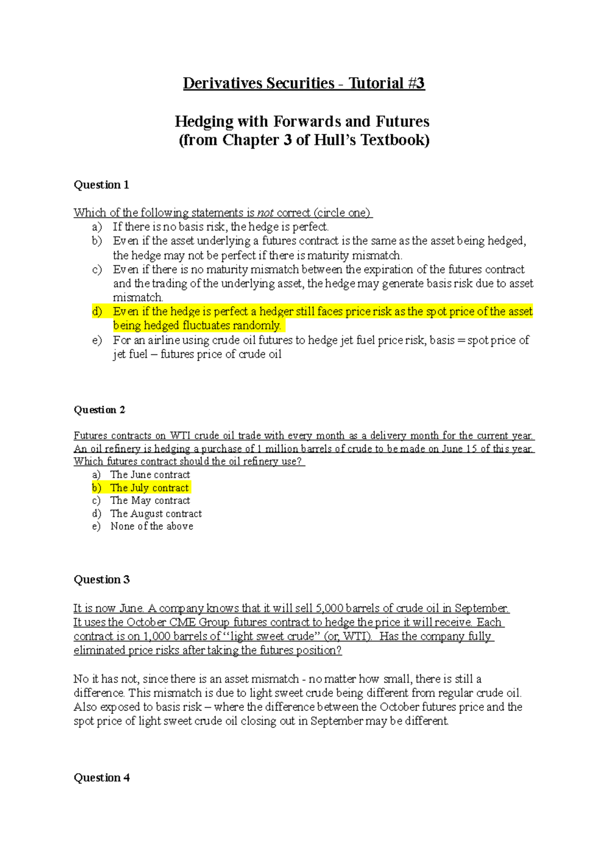 Tutorial 3 Questions Derivatives 2021 - Derivatives Securities - Tutorial Hedging with Forwards ...