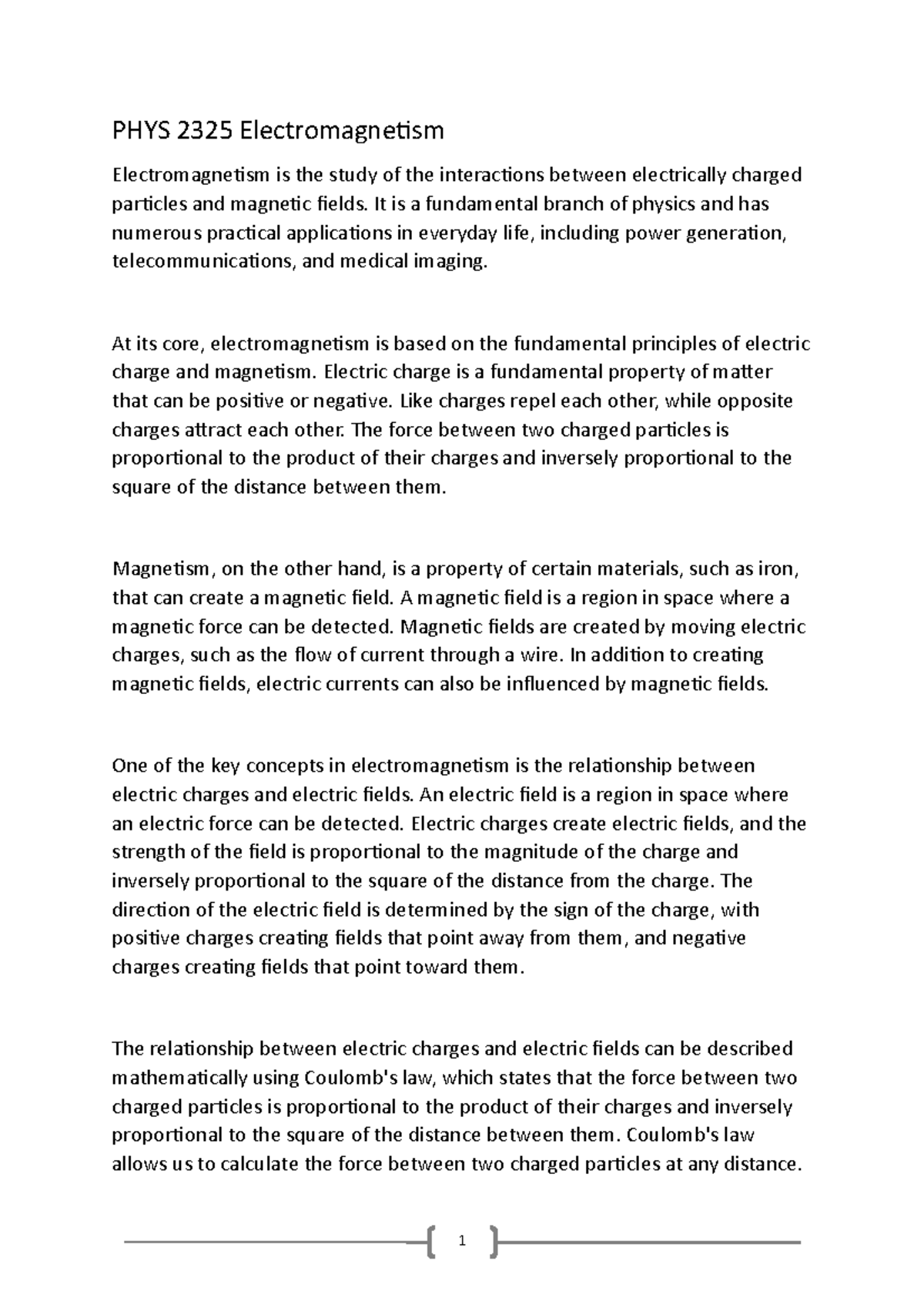 PHYS 2325 Electromagnetism - PHYS 2325 Electromagnetism Electromagnetism is the study of the ...