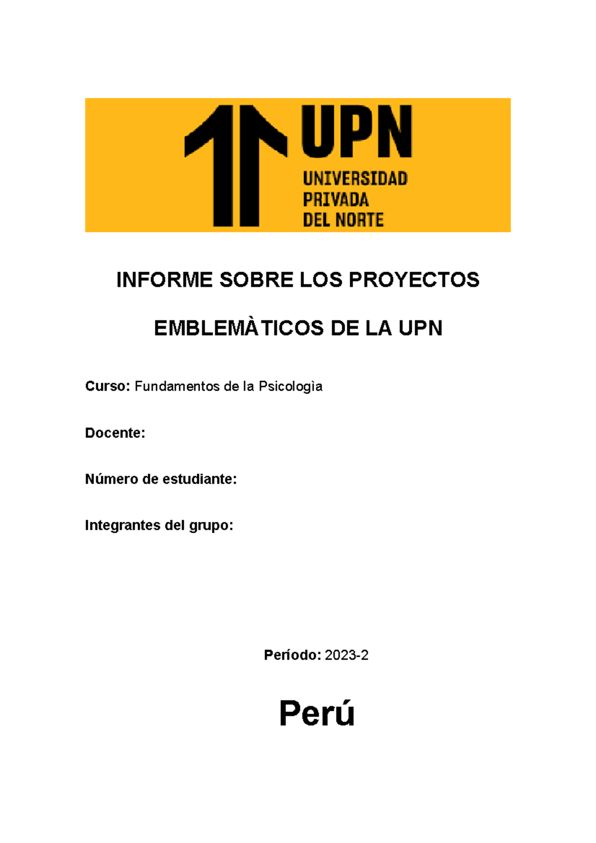 Informe Sobre LOS Proyectos Emblematicos - INFORME SOBRE LOS PROYECTOS EMBLEMÀTICOS DE LA UPN ...