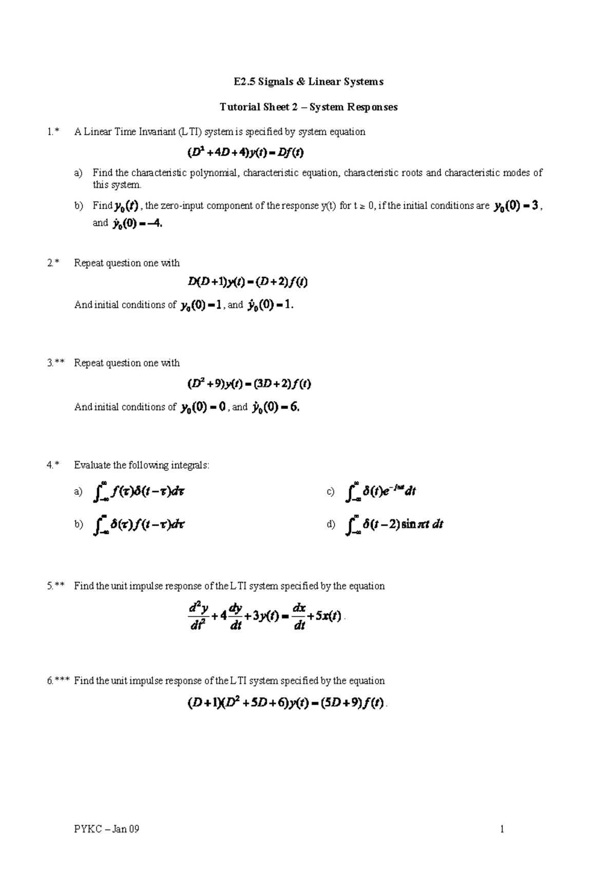 2010-2011 Tutorial 2 - System Responses - PYKC – Jan 09 1 E2 Signals & Linear Systems - Studocu