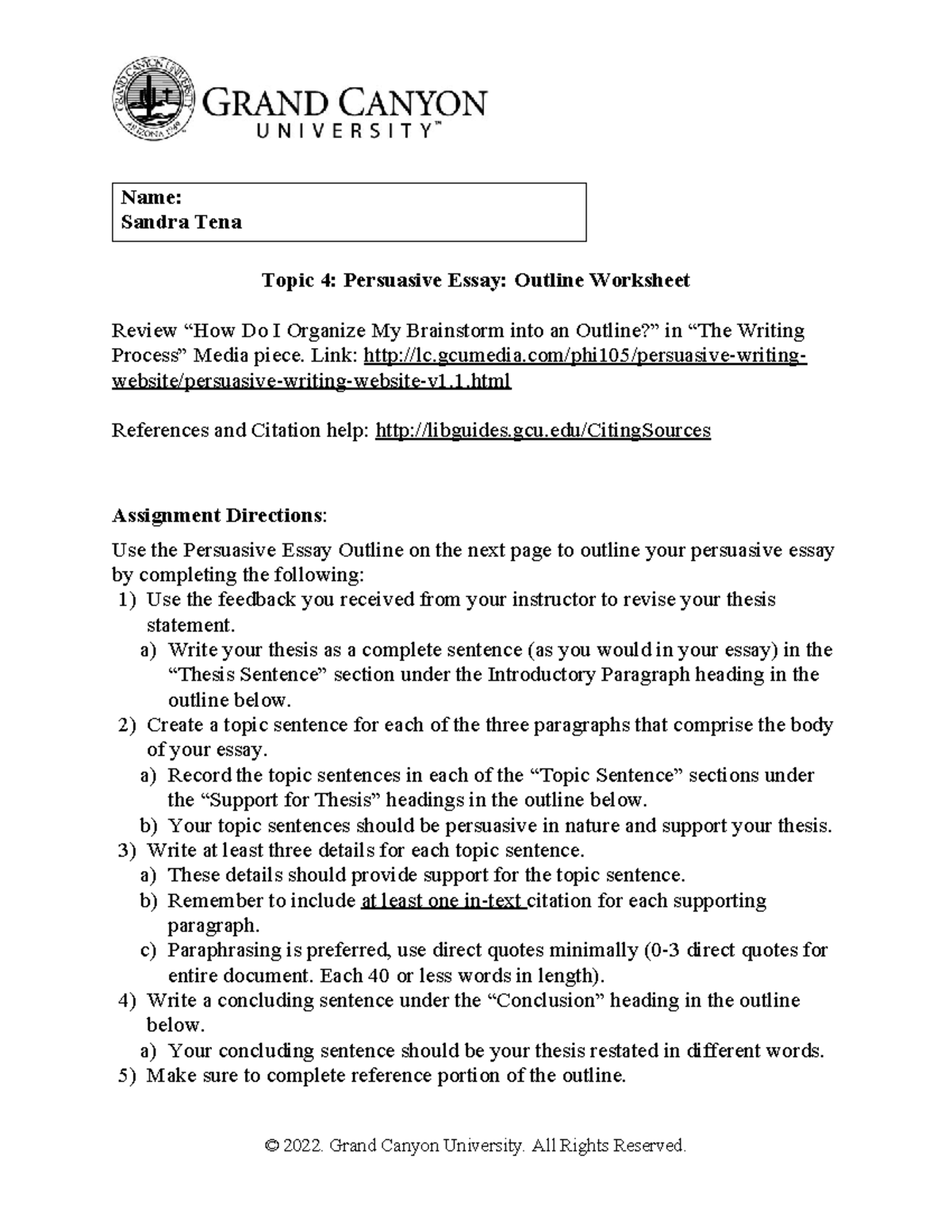 Persuasive Essay-Outline Worksheet 1 - Name: Sandra Tena Topic 4 ...