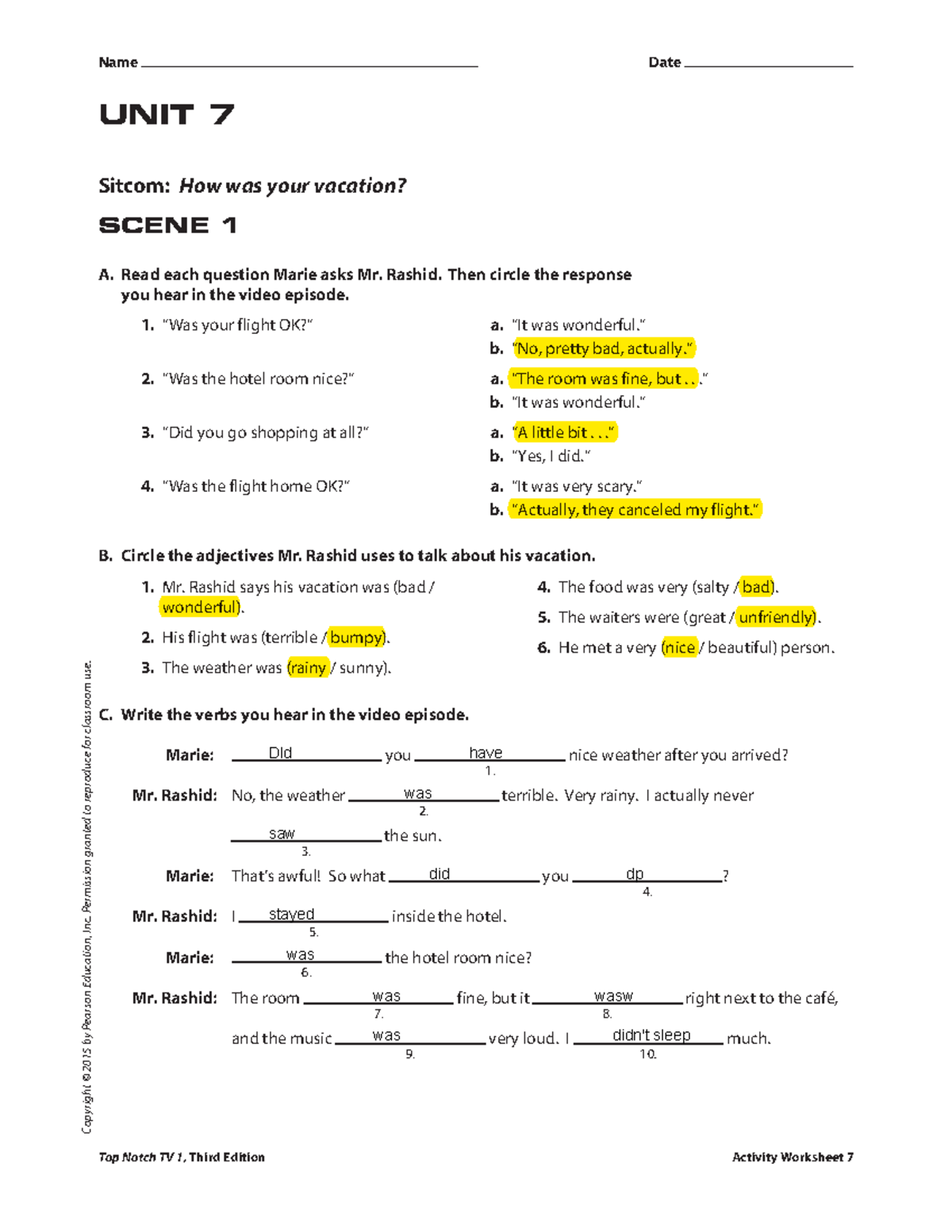 UNIT 07 Video Worksheets - TN1 - UNIT 7 Sitcom: How was your vacation? SCENE 1 A. Read each ...