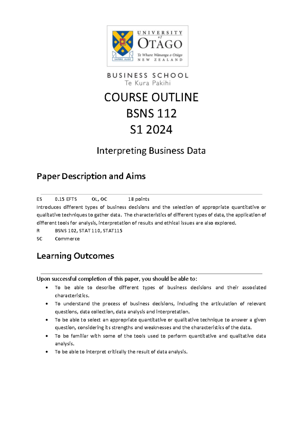 BSNS112 S1 2024 Course Outline - COURSE OUTLINE BSNS 11 2 S 1 2024 Interpreting Business Data ...