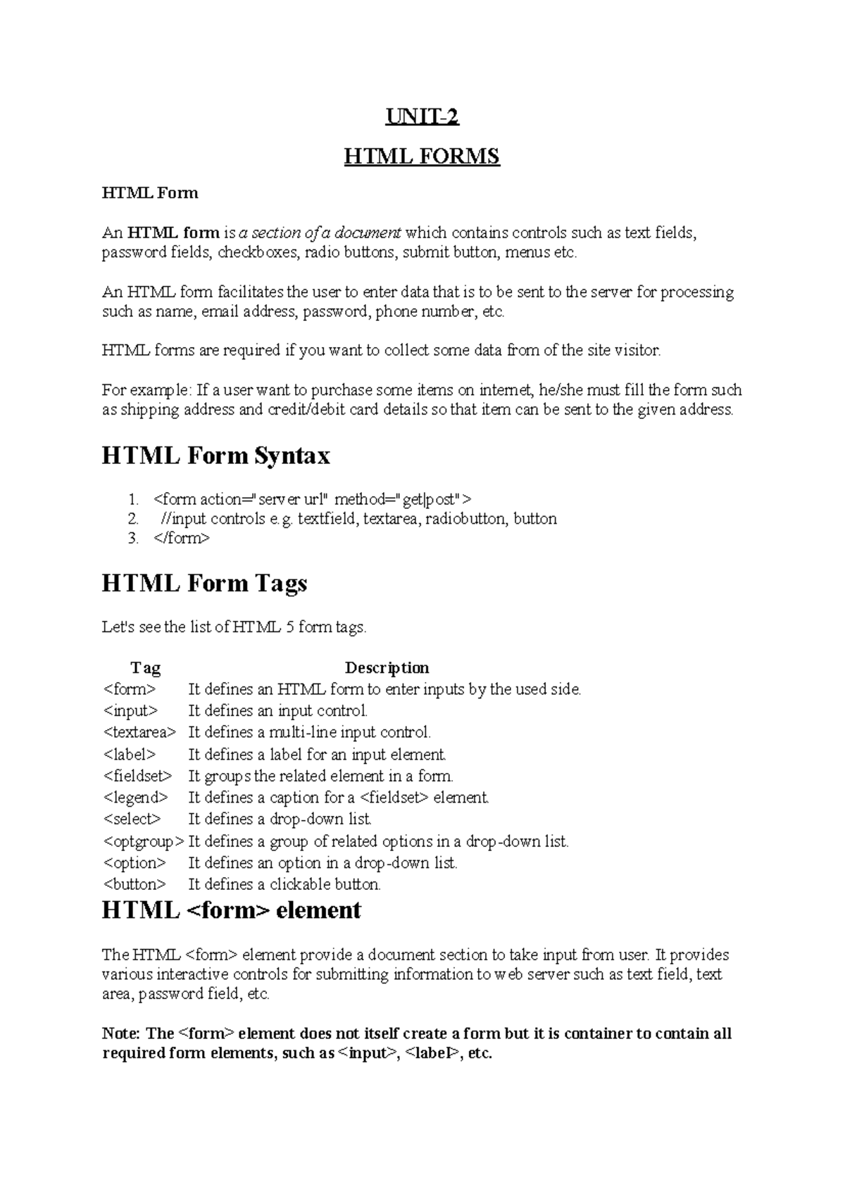 WT - UNIT-2 - UNIT- HTML FORMS HTML Form An HTML form is a section of a document which contains ...