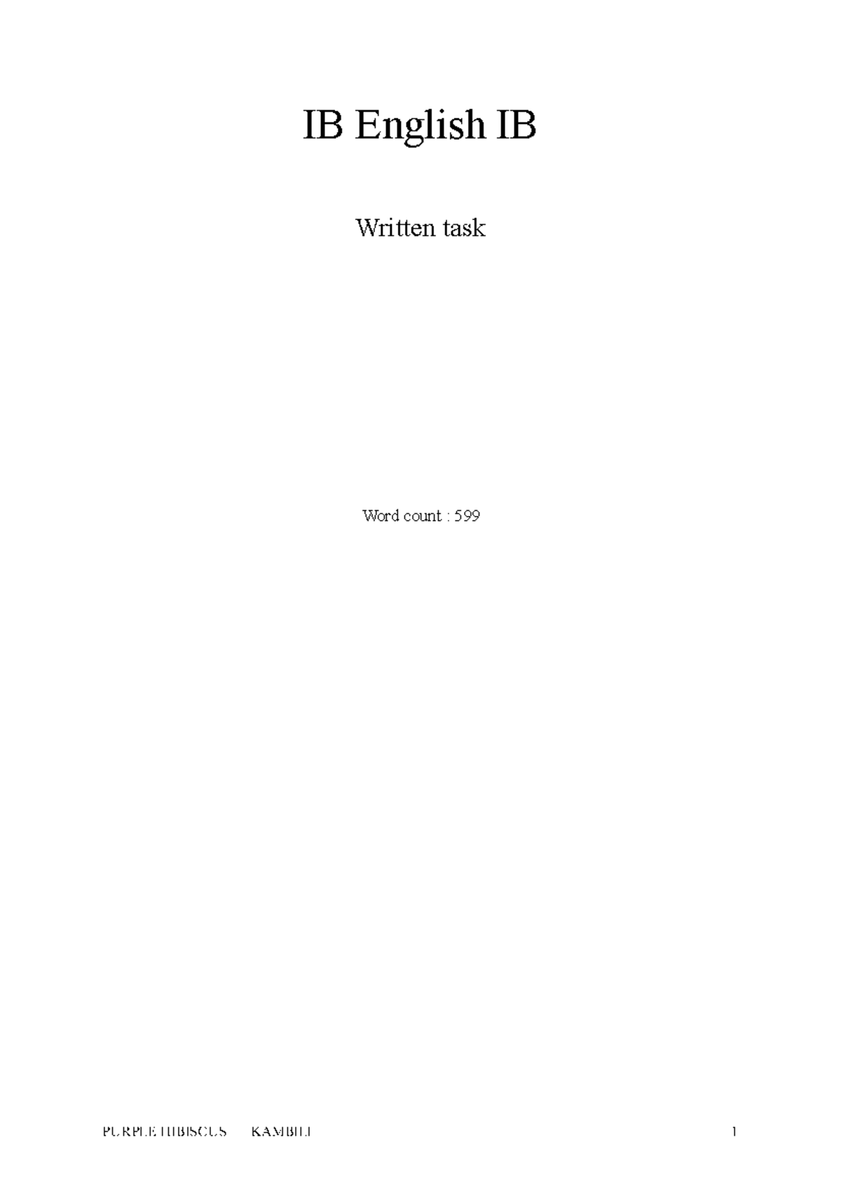 Eng Internal assessment - IB English IB Written task Word count : 599 ...