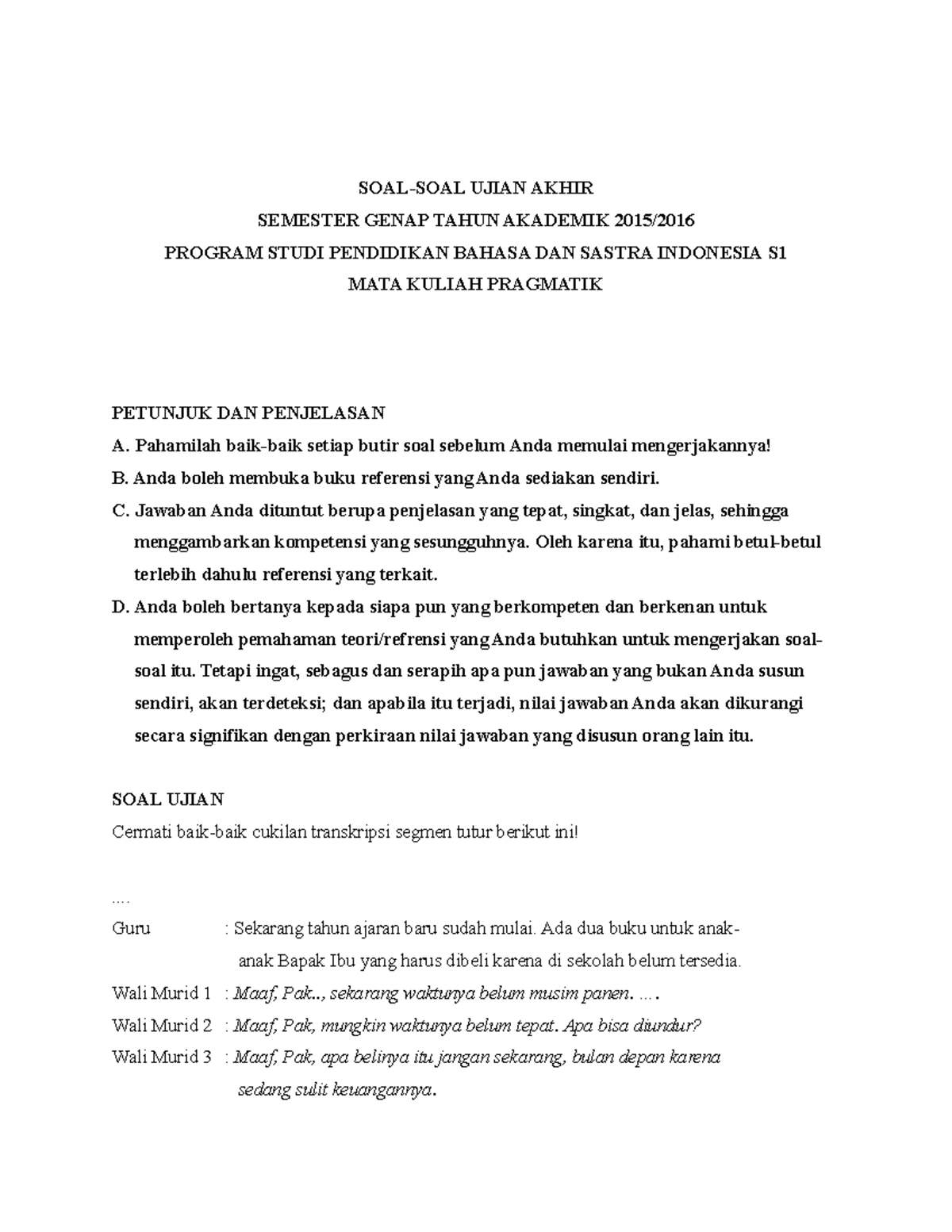 SOAL-SOAL Ujian Akhir - SOAL-SOAL UJIAN AKHIR SEMESTER GENAP TAHUN ...