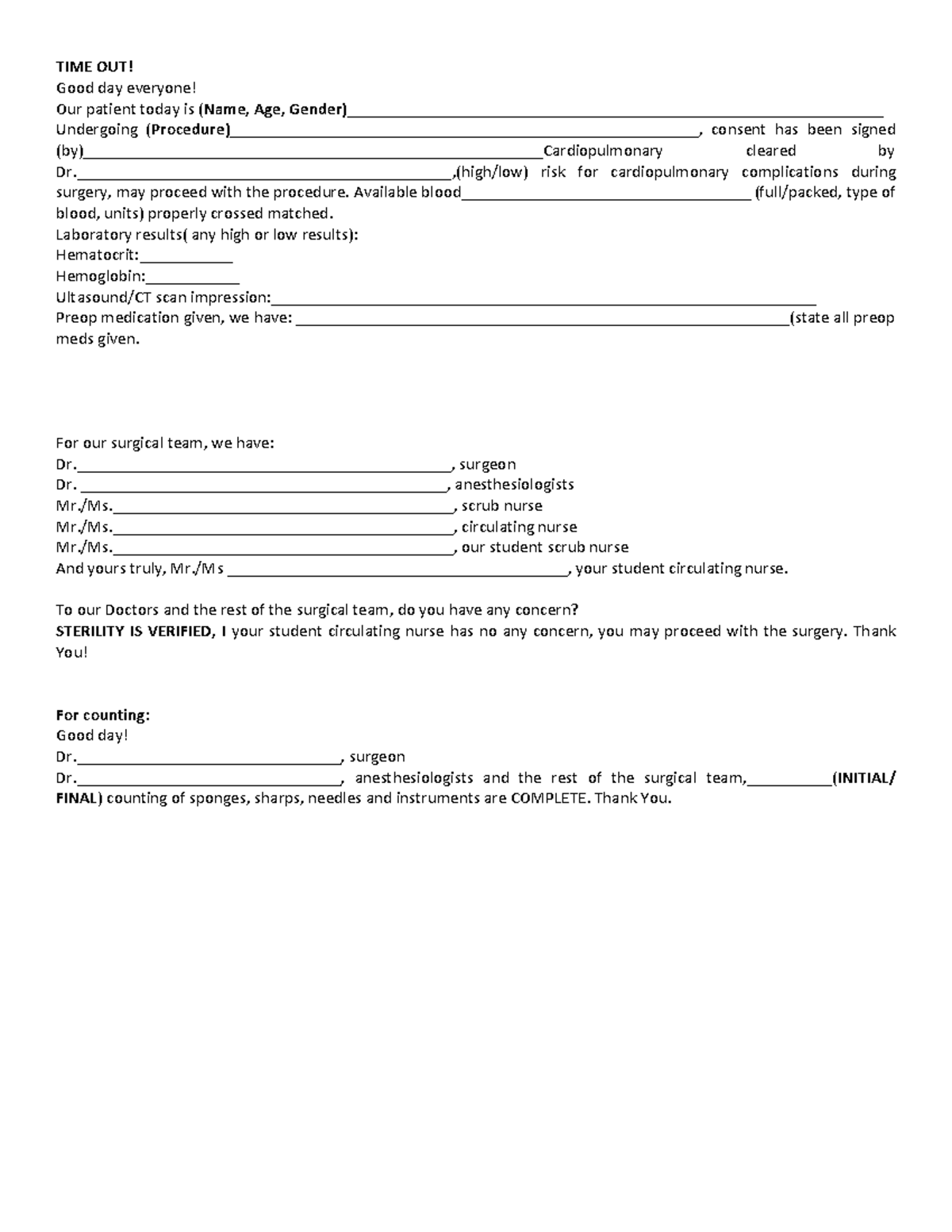 Script for operating room - TIME OUT! Good day everyone! Our patient ...