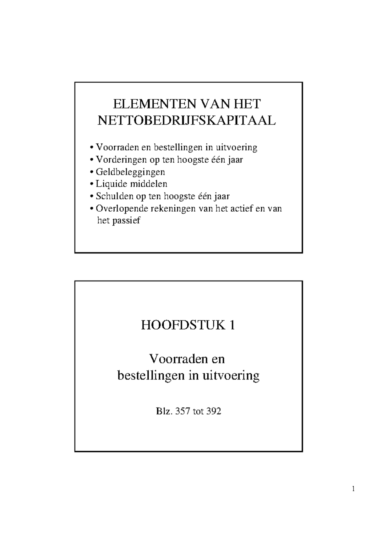 Les11 voorraden en bestellingen in uitvoering - ELEMENTEN VAN HET ...