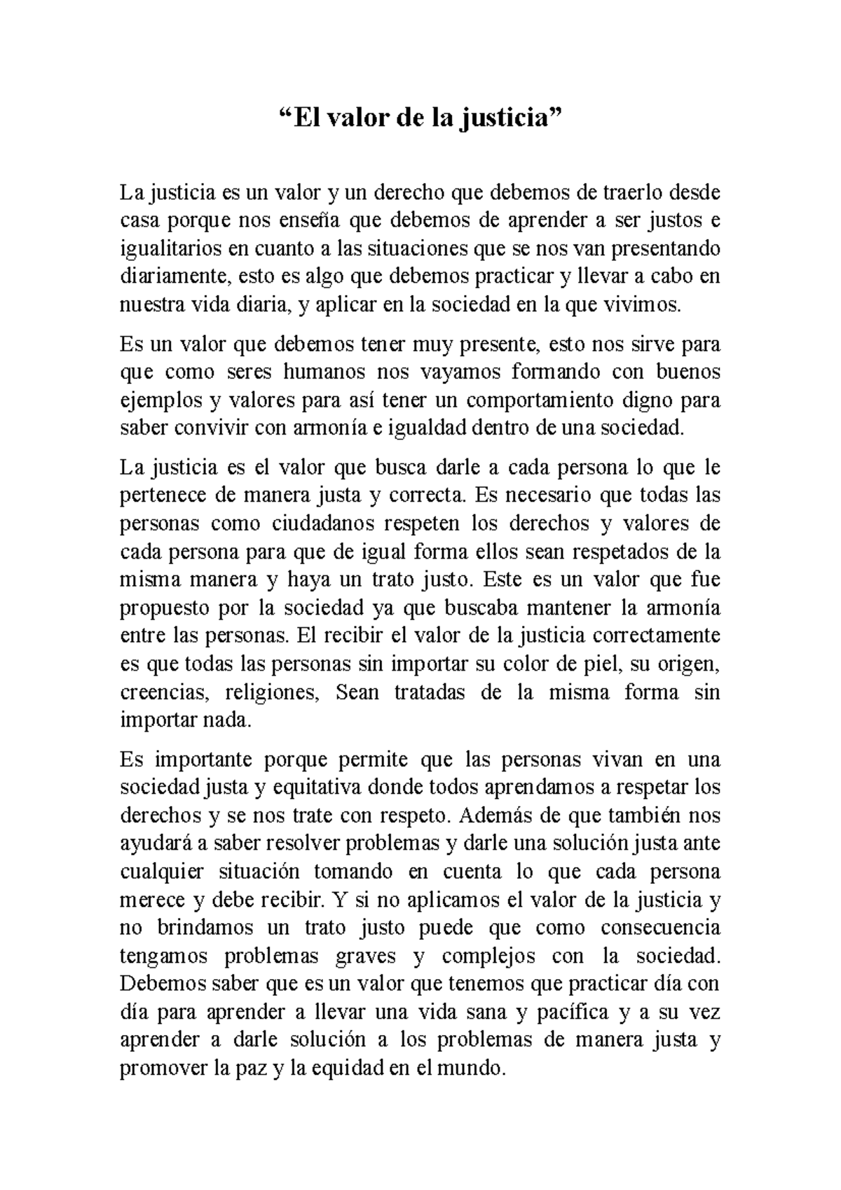 Justicia como valor - “El valor de la justicia” La justicia es un valor y un derecho que debemos ...