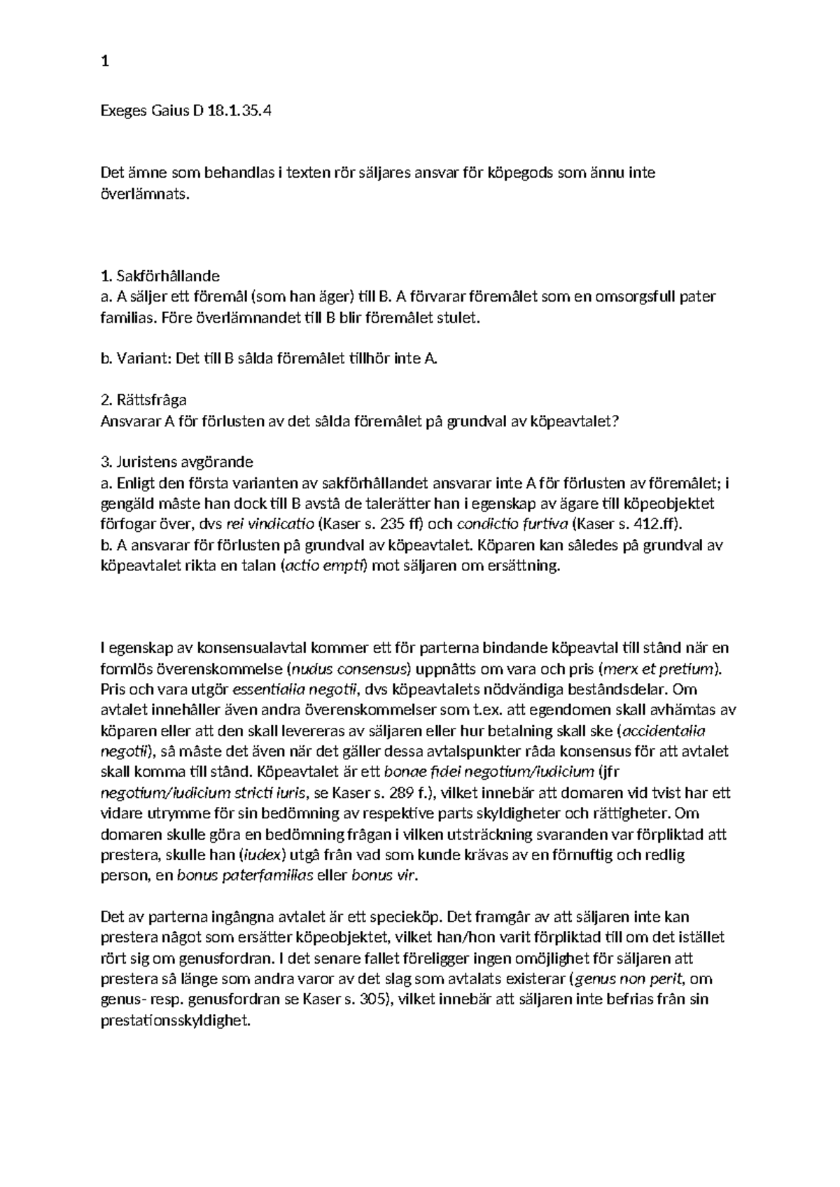 Mall för seminarium Romersk rätt II - Exeges Gaius D 18.1. Det ämne som ...