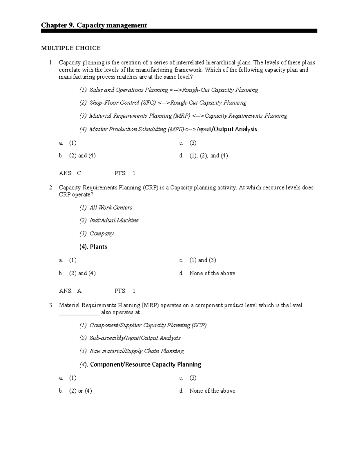 Chapter 09 - exam - Chapter 9. Capacity management MULTIPLE CHOICE ...