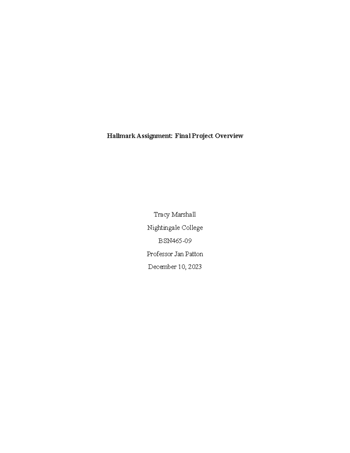 Traci Hallmark Assignment- BSN465 - Hallmark Assignment: Final Project ...