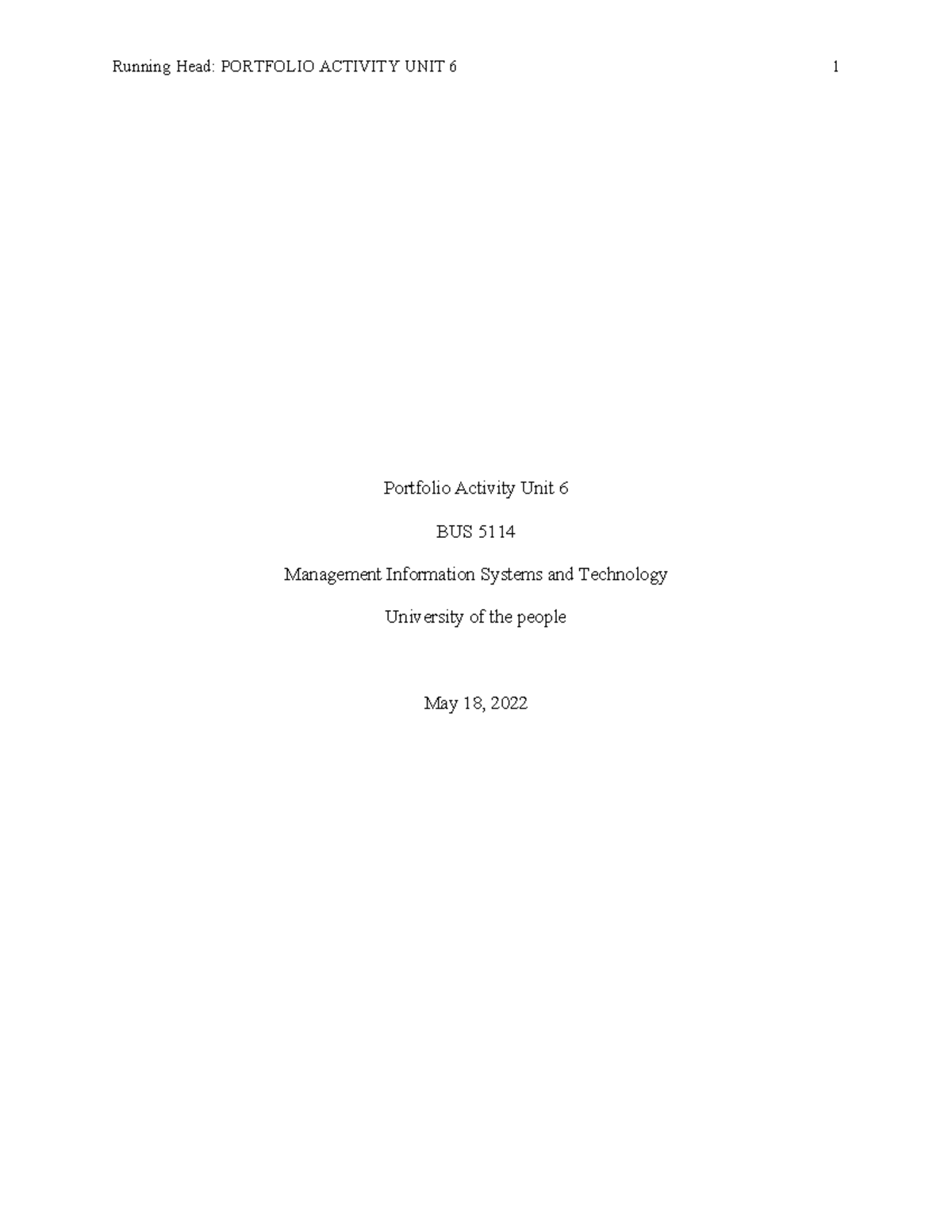 BUS 5114 Portfolio Assignment UNIT 6 - Copy - Running Head: PORTFOLIO ACTIVITY UNIT 6 1 ...