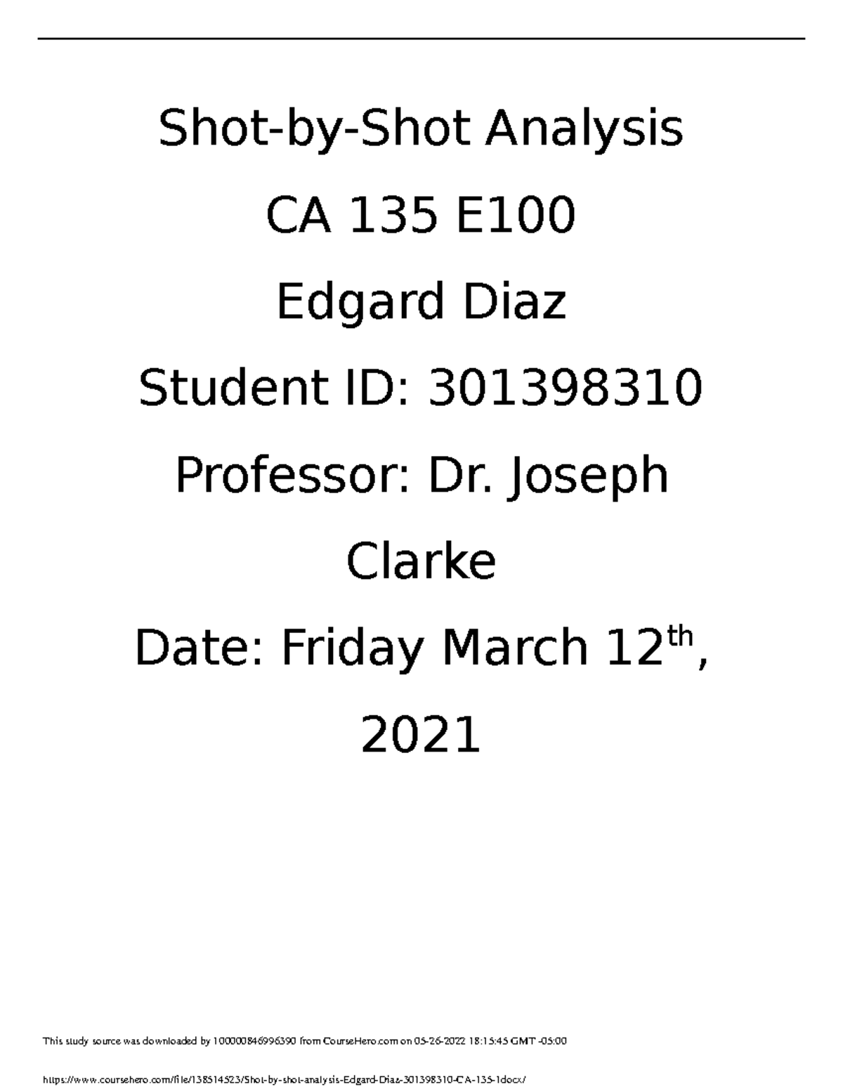 Shot by shot analysis Edgard Diaz 301398310 CA 135 1 - Shot-by-Shot Analysis CA 135 E Edgard ...