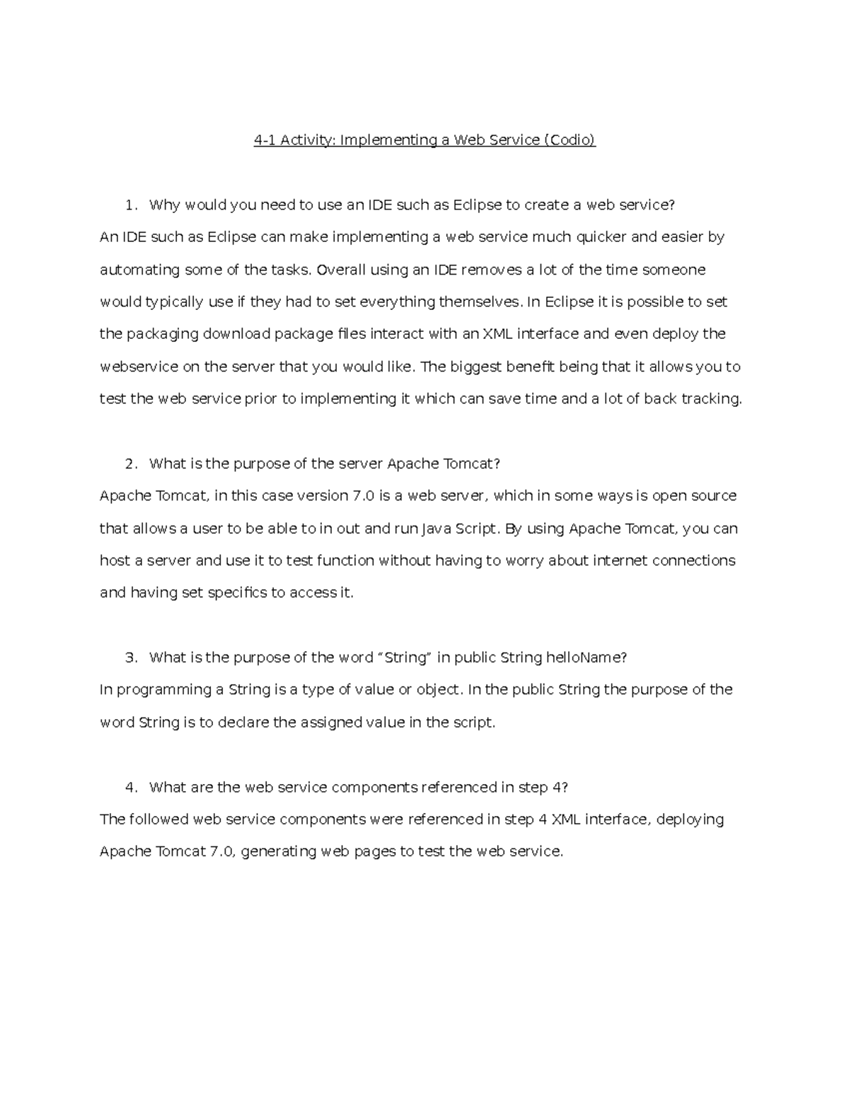 4-1 Codio activity - 4-1 Activity: Implementing a Web Service (Codio) Why would you need to use ...