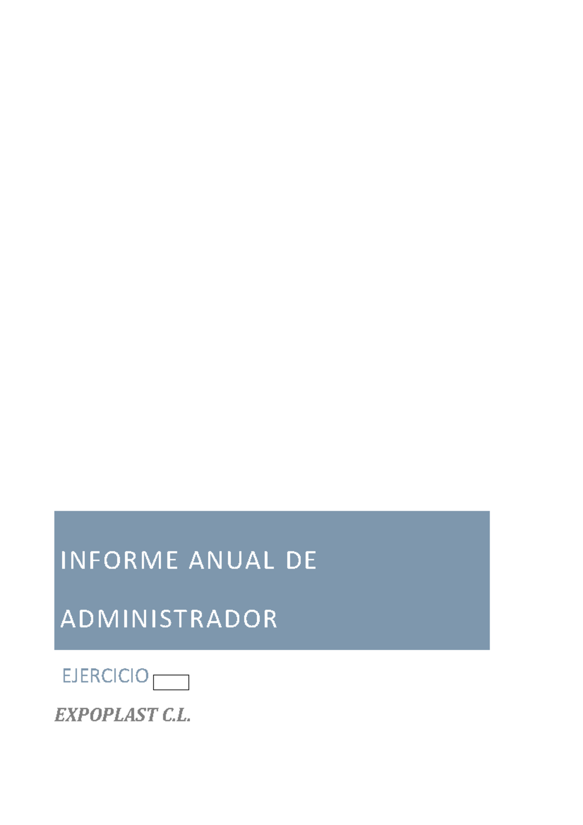 Exp - Informe Adm 2021 - INFORME ANUAL DE ADMINISTRADOR EJERCICIO ...