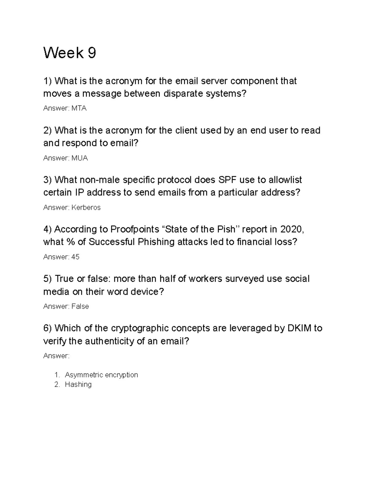 Week 9 Quiz - Email Security - Week 9 1) What is the acronym for the ...